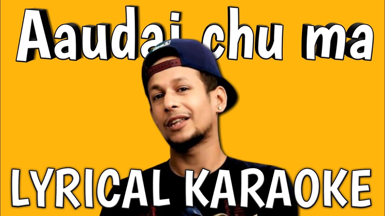 Aaudai chu ma - Yama Buddha Original Karaoke - YouTube