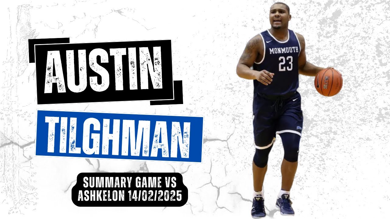 Austin Tilghman Summary Game vs Ashkelon 14/02/2025 - YouTube