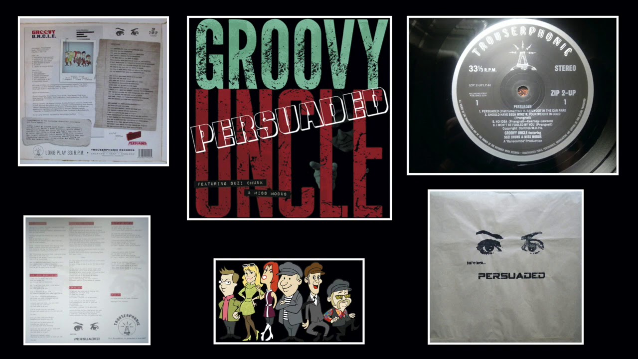 Groovy Uncle feat. Suzi Chunk and Miss Modus -'Persuaded'- Full Album ...