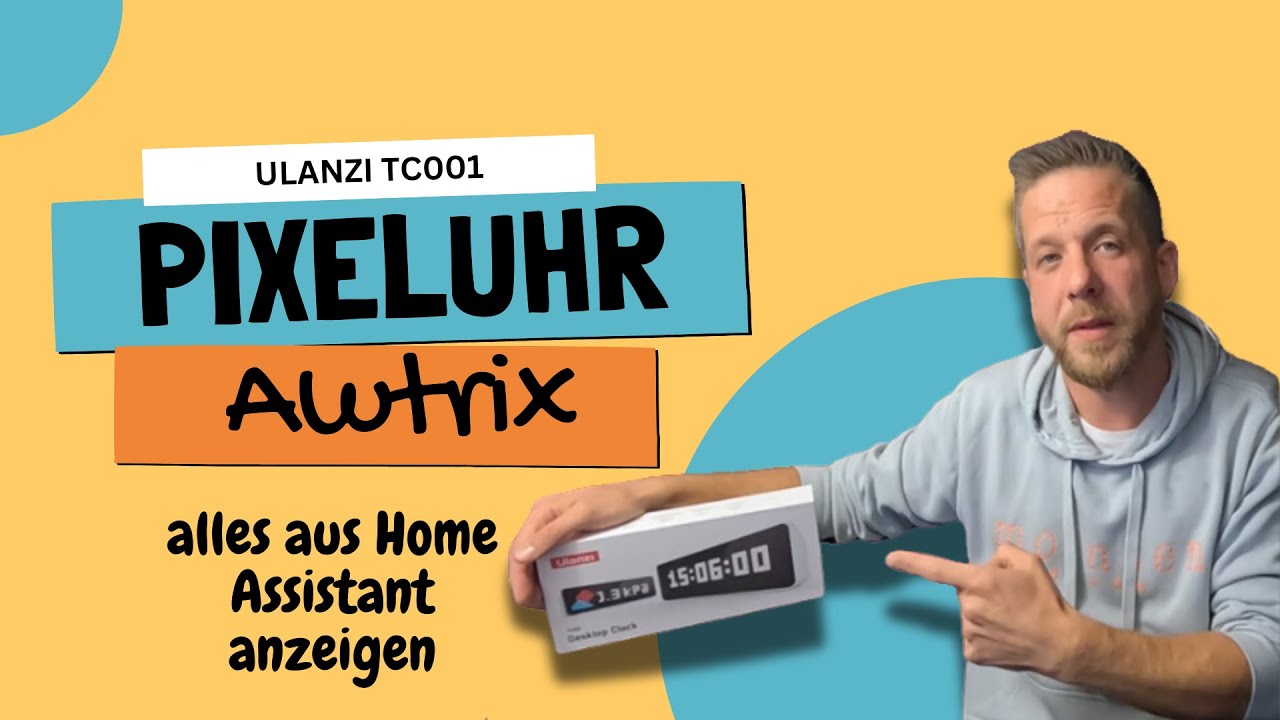 Ulanzi TC001 Pixeluhr mit Awtrix & Home Assistant: Ultimative Smart ...
