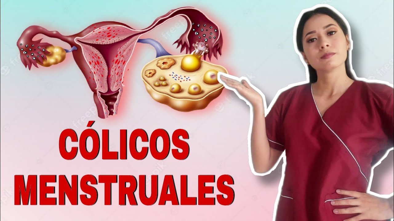 CÓLICOS MENSTRUALES (Dismenorrea) | ¿Por Qué Se Producen? | Tratamiento ...