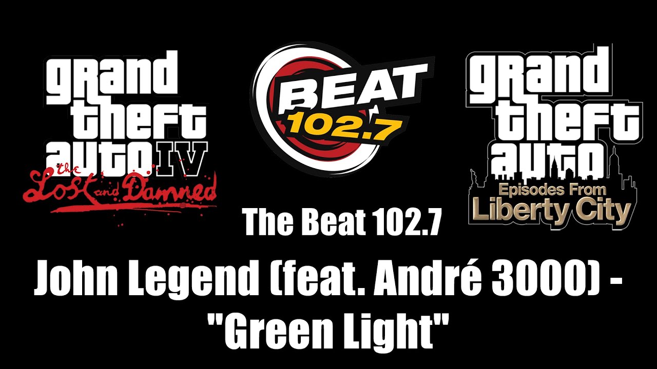 GTA IV: TLaD & GTA: EFLC - The Beat 102.7 | John Legend (feat. André ...