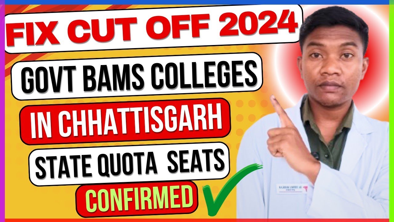 CG Ayush Counselling 2024 Fix Cut Off Govt BAMS Colleges State Quota ...