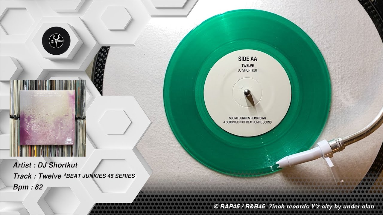 DJ Shortkut ♪ Twelve *BEAT JUNKIES 45 SERIES vol_2 - YouTube