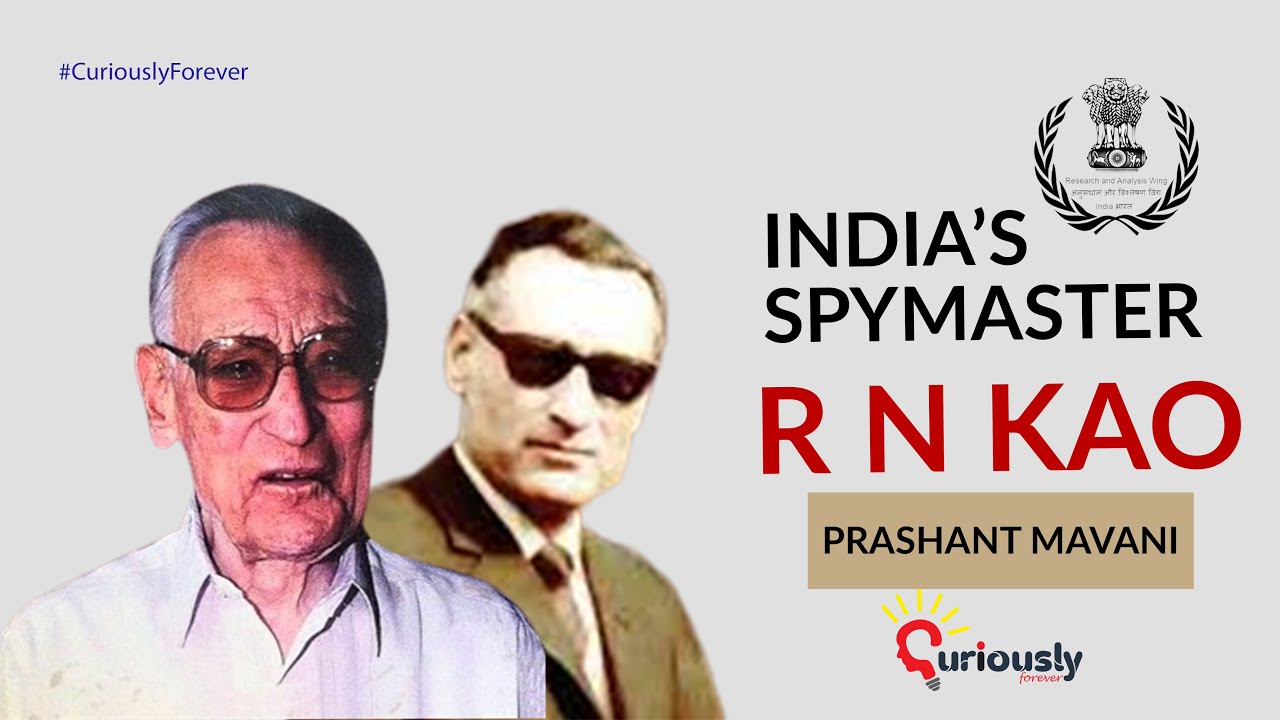 RN Kao the spymaster of India - History and facts about Research and ...