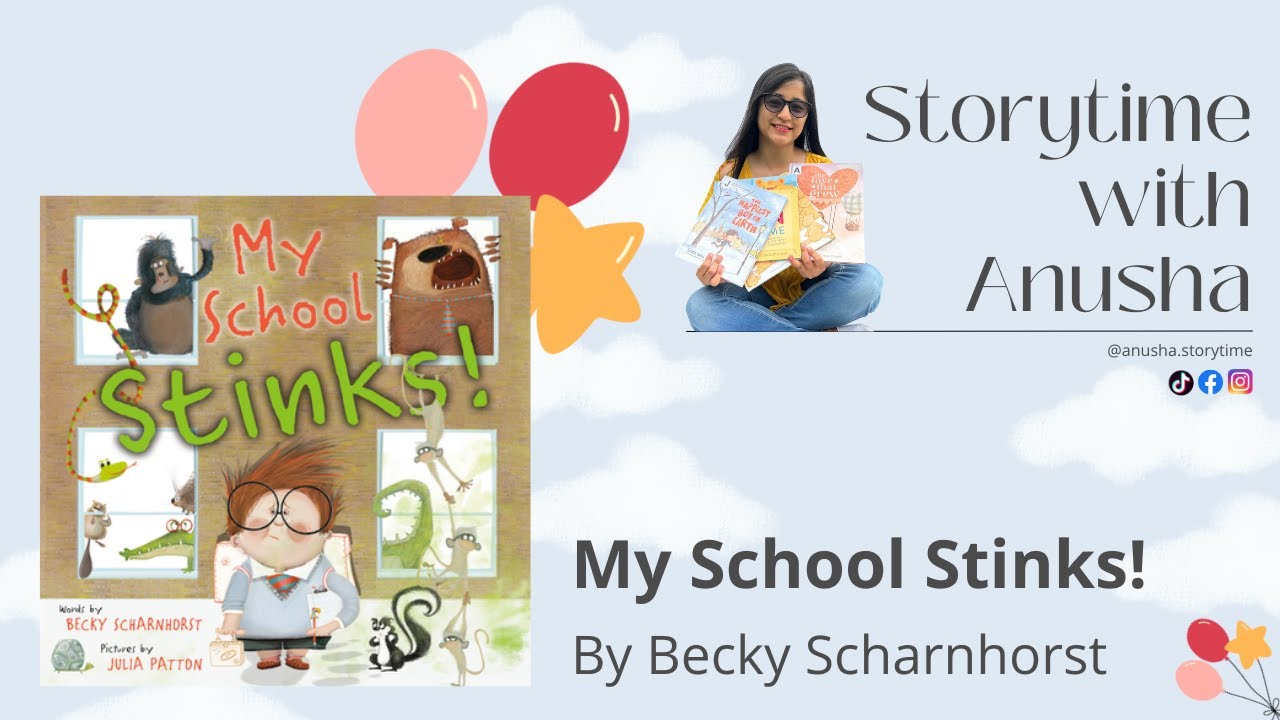 My School Stinks! by Becky Scharnhorst (HD) | #Storytime with Anusha ...