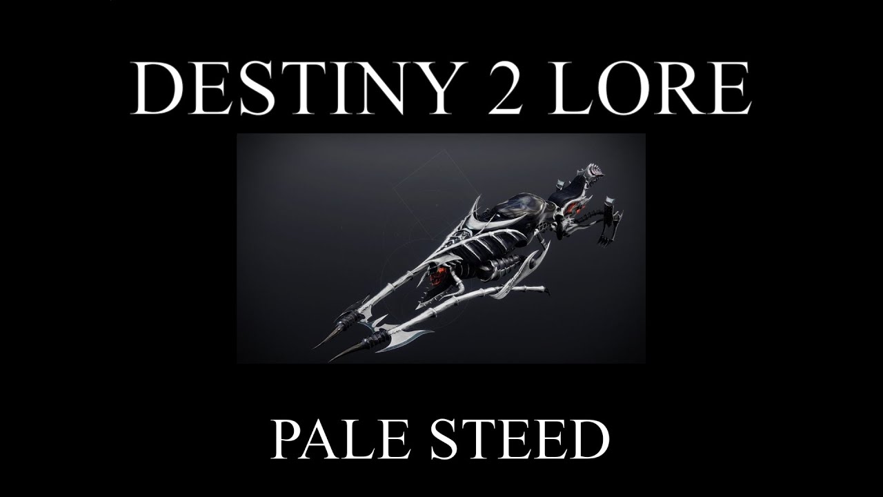 Destiny 2 Lore - Season Of The Haunted - Pale Steed - YouTube