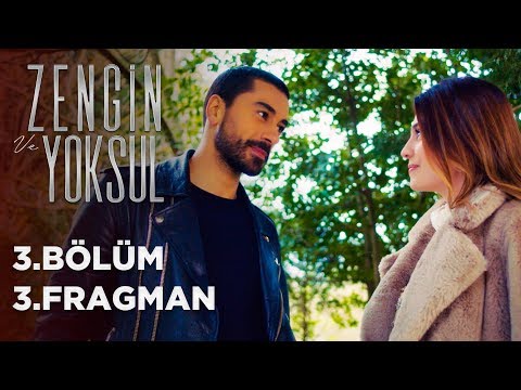 Zengin ve Yoksul - 3. Bölüm 3. Fragmanı