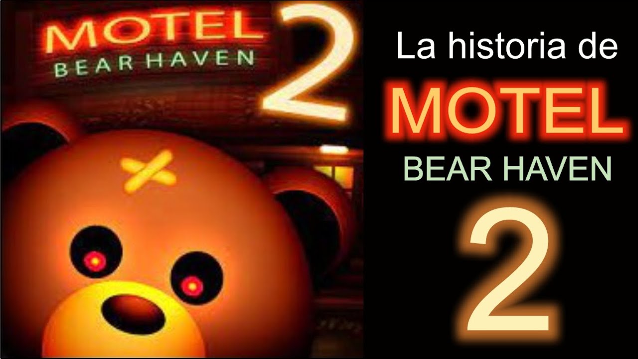La Historia de Motel Bear Haven 2 en un video - YouTube