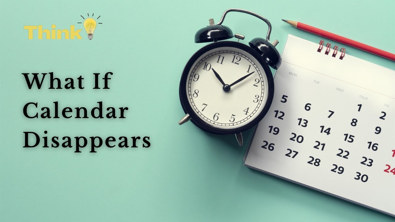 The Shocking Truth Behind a World Without Calendars - YouTube