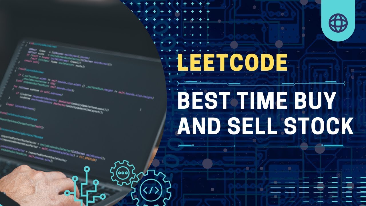 Best Time to Buy and Sell Stock | LeetCode Problem Solution Explained ... Best Time to Buy and Sell Stock | LeetCode Problem Solution Explained ...