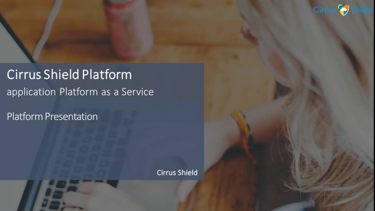 Cirrus Shield Platform Platform Overview - YouTube
