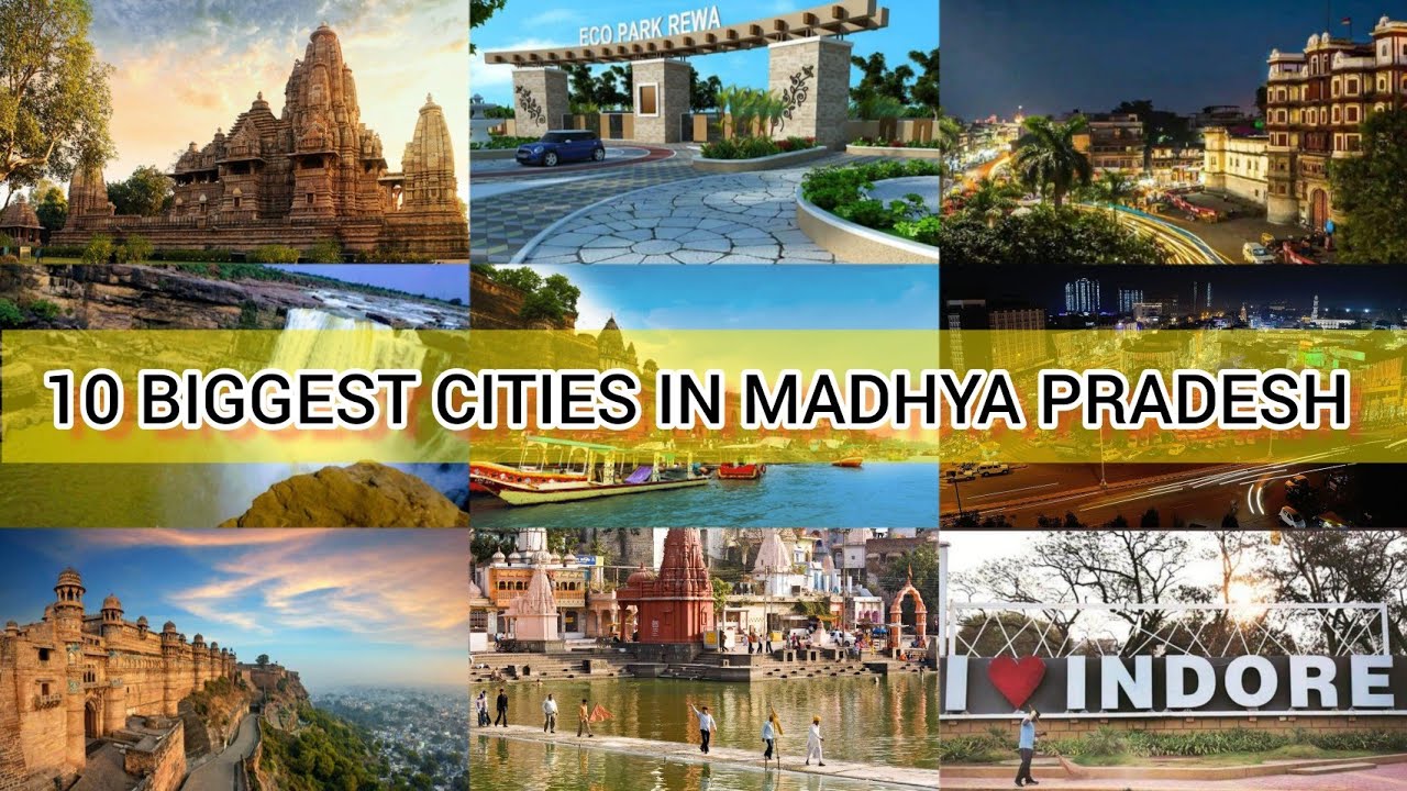 10 BIGGEST CITIES IN MADHYA PRADESH 👈#biggestcities - YouTube