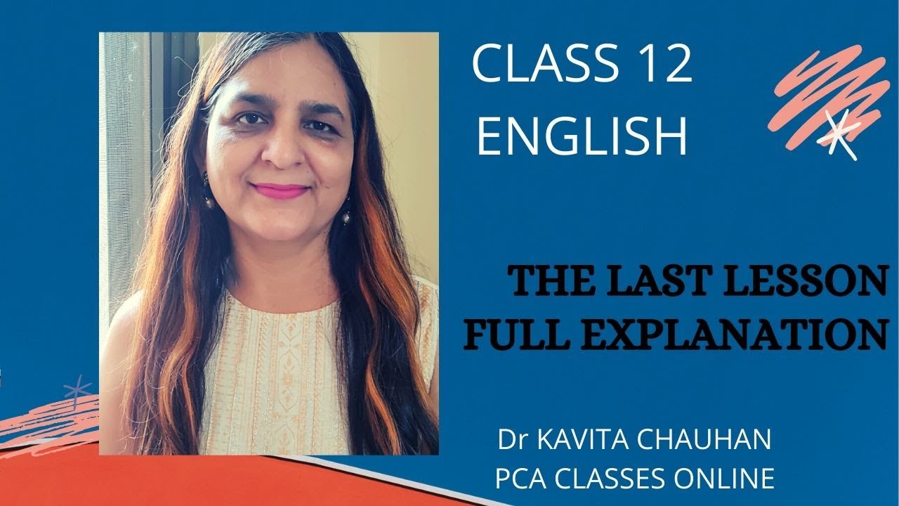 The Last Lesson | Class 12 | English | Full chapter explanation - YouTube