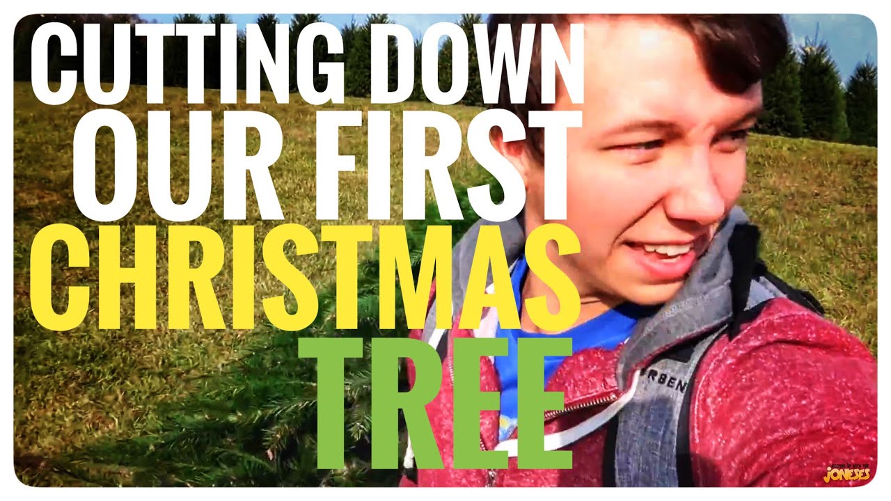 Cutting Down Our First Christmas Tree | Keeping Up with the Joneses ...