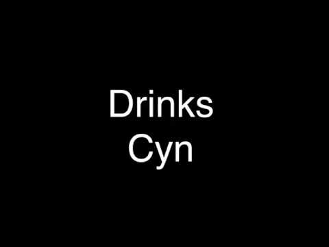 Cyn - Drinks [Lyrics] - YouTube