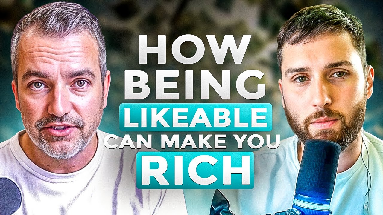 E120: How being likeable can make you rich. - YouTube