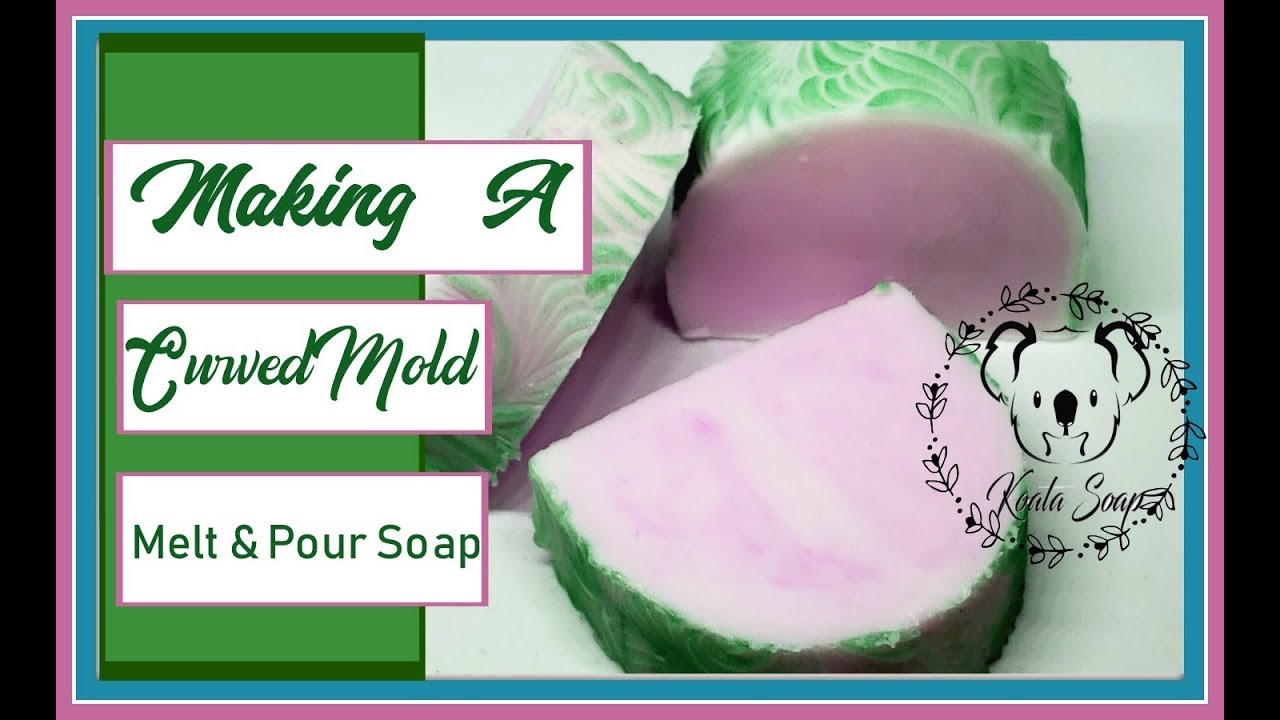 Melt and Pour Soap Making; How to make a curved soap mold - YouTube