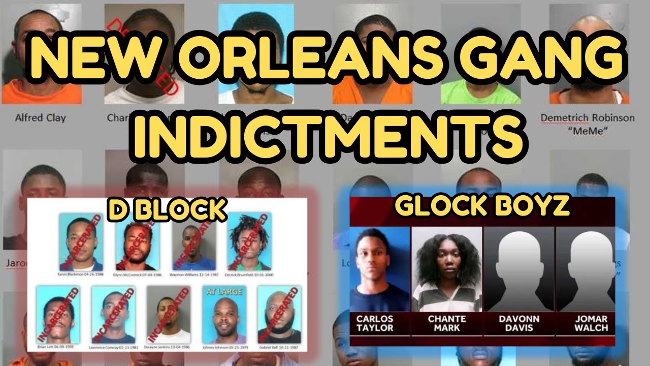 New Orleans Gang Indictments: The Fall of 3NG, Byrd Gang, 110er'S ...