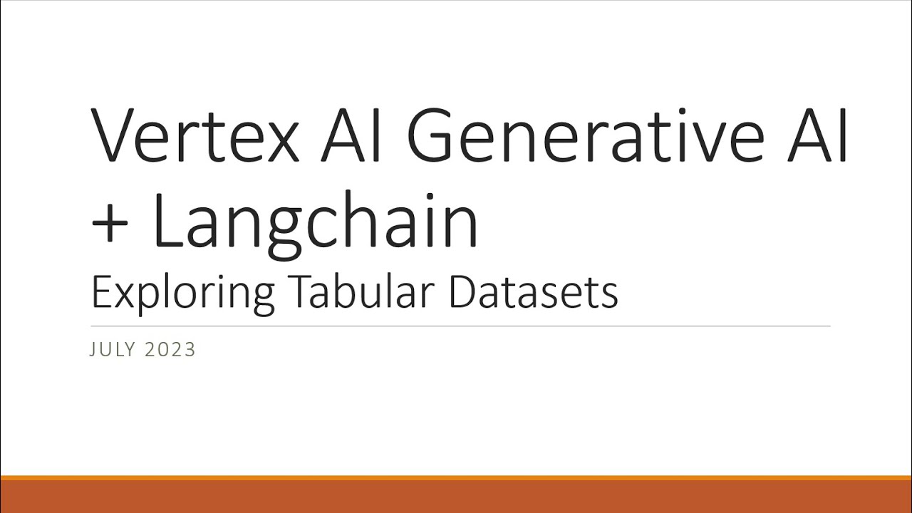 Vertex Ai Generative Ai Langchain To Explore Tabular Datasets Youtube