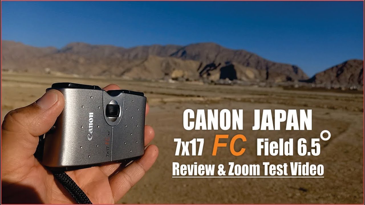 Canon 7x17 FC Field 6.5 Binocular Review and Zoom Test Video - YouTube