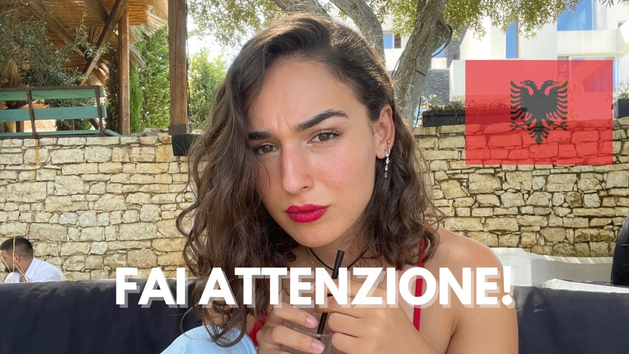 Accortezze da tenere a mente se vai in Albania (da parte di una ...
