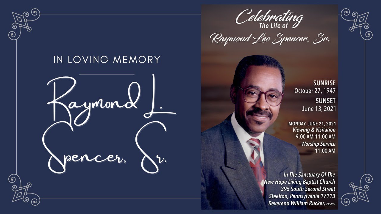 Celebrating the Life of Raymond L. Spencer, Sr. - YouTube