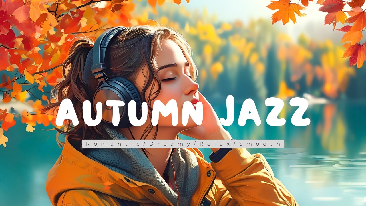 The Perfect Autumn Smooth Jazz Lounge Vibes - YouTube