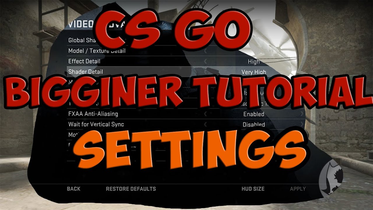 CS GO: Beginner Tutorial - Settings - YouTube
