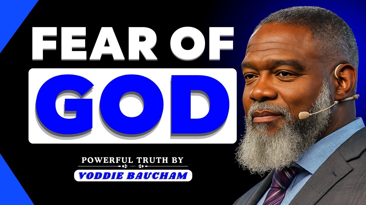Modern Christianity Is Losing the Fear of God – Wake Up Now | Voddie ...