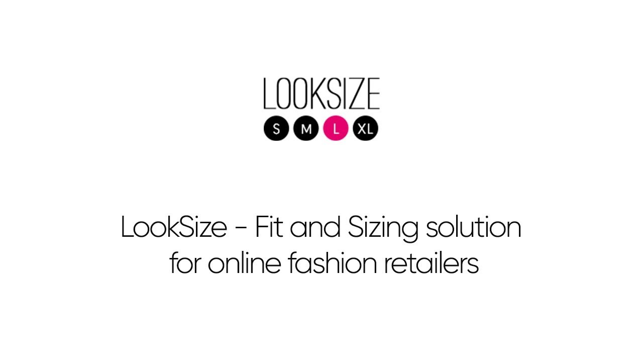 LookSize - Fit and Sizing solution for online fashion retailers - YouTube
