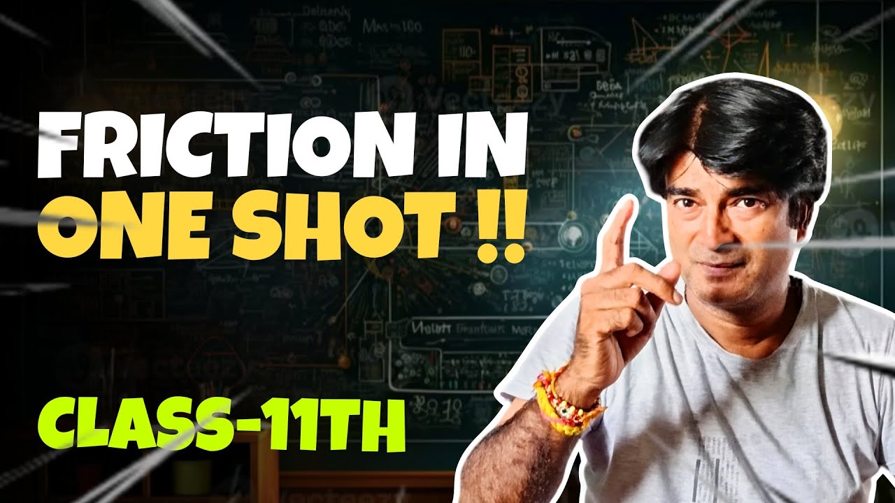 Friction FULL Chapter in One Shot | Class 11 Physics - YouTube