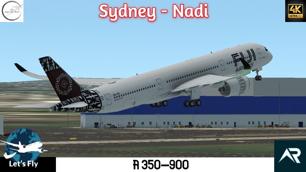 Fiji Airways A350-900 Sydney (SYD) to Nadi (NAN) FULL FLIGHT | RFS Real ...