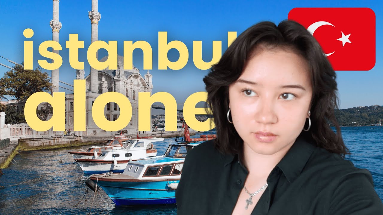 Moving to Istanbul Alone At 20 Years Old - YouTube