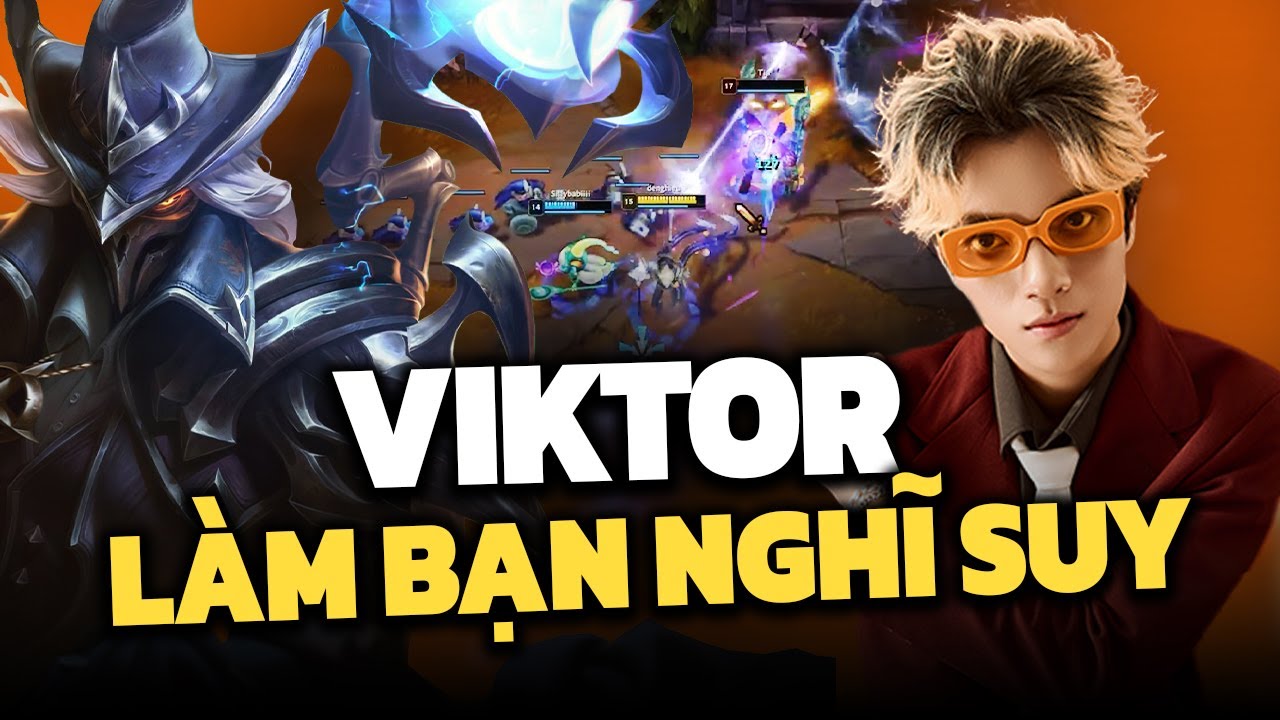 (LMHT) VIKTOR LÀM BẠN NGHĨ SUY, HIẾU CHỈ CÓ KẺ VÀO TYM LÀM BẠN ĐAU NHÓI ...