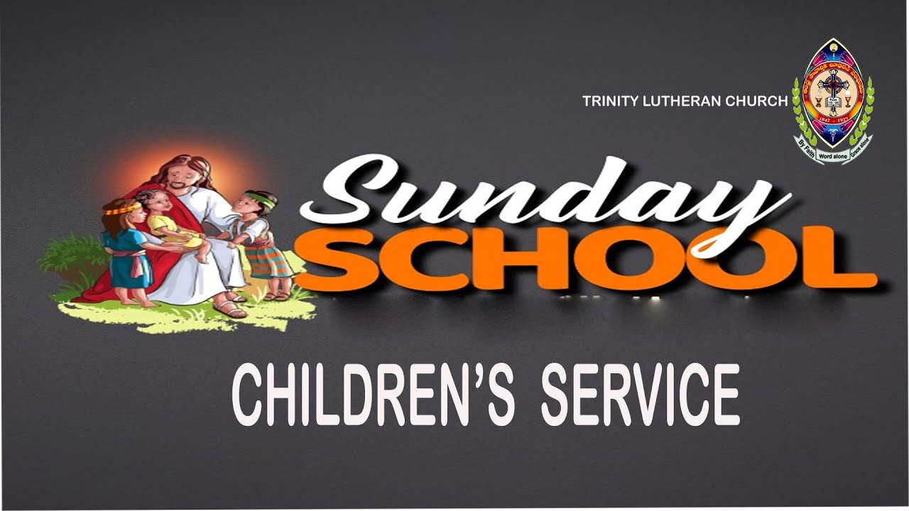 SUNDAY SCHOOL SUNDAY CHILDREN'S SERVICE ( ENGLISH SERVICE 20-11-2022 ...