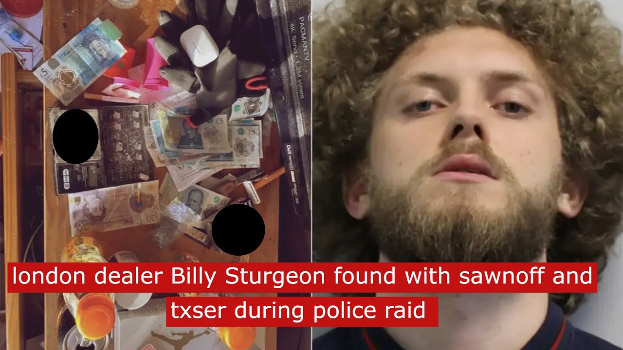 london dealer Billy Sturgeon found with sawnoff and txser during police ...