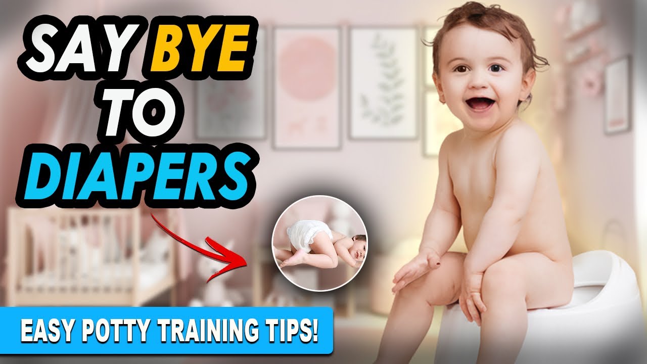 How to Say Goodbye to DIAPERS: Step-by-Step Potty Training Guide - YouTube