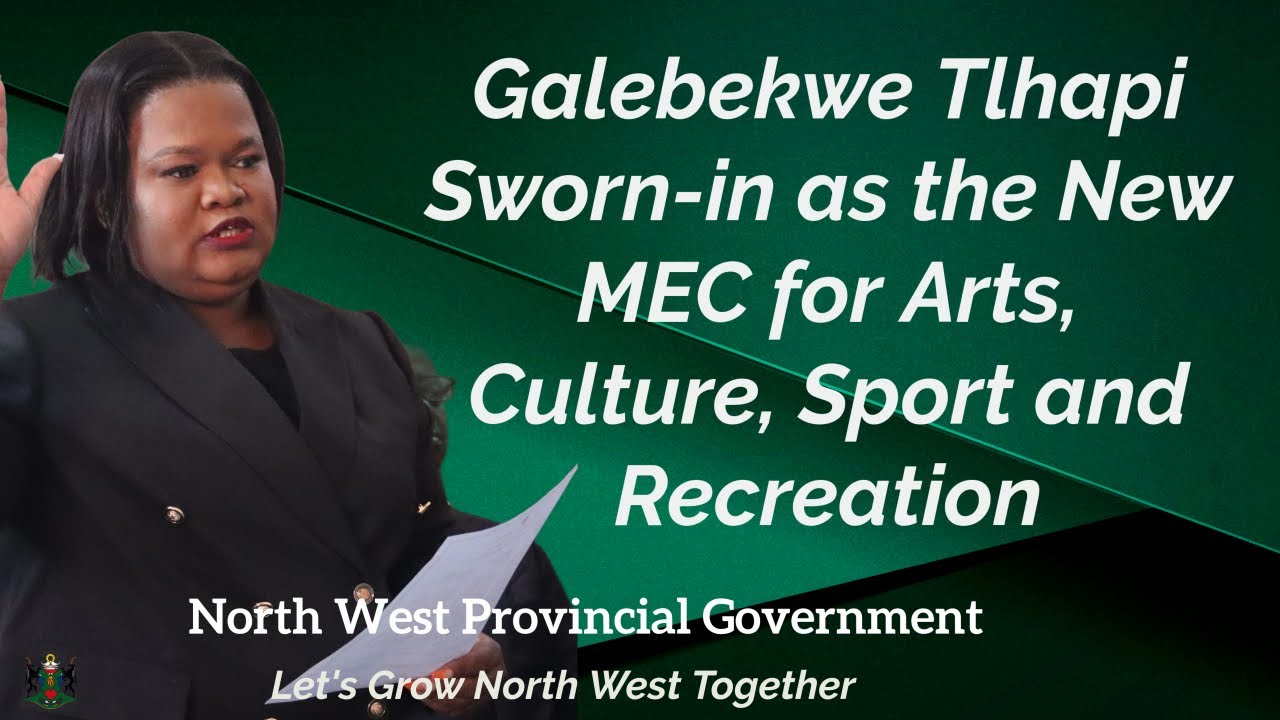 NW Premier Mokgosi appoints new MEC For Arts, Culture, Sport ...