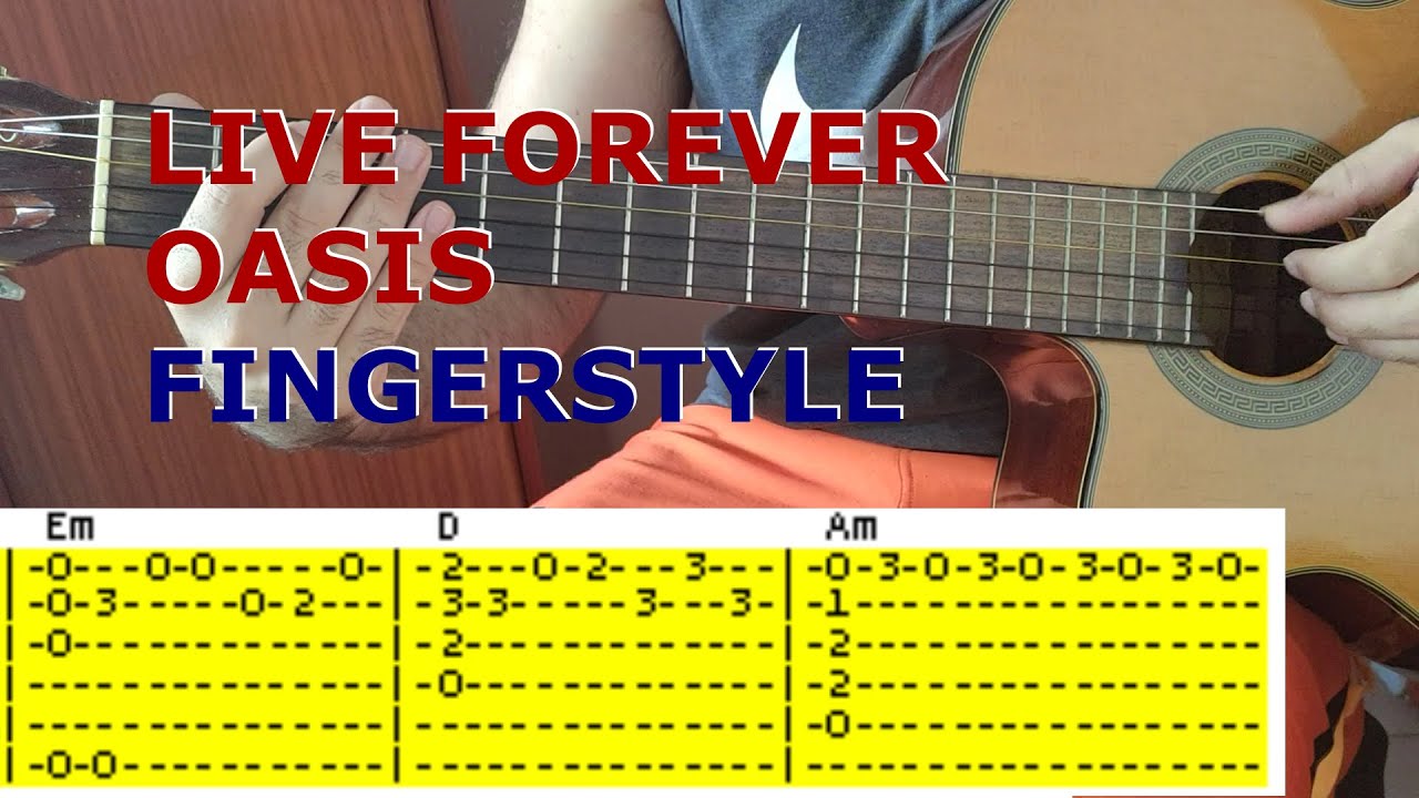 LIVE FOREVER - OASIS - FINGERSTYLE - TAB - YouTube