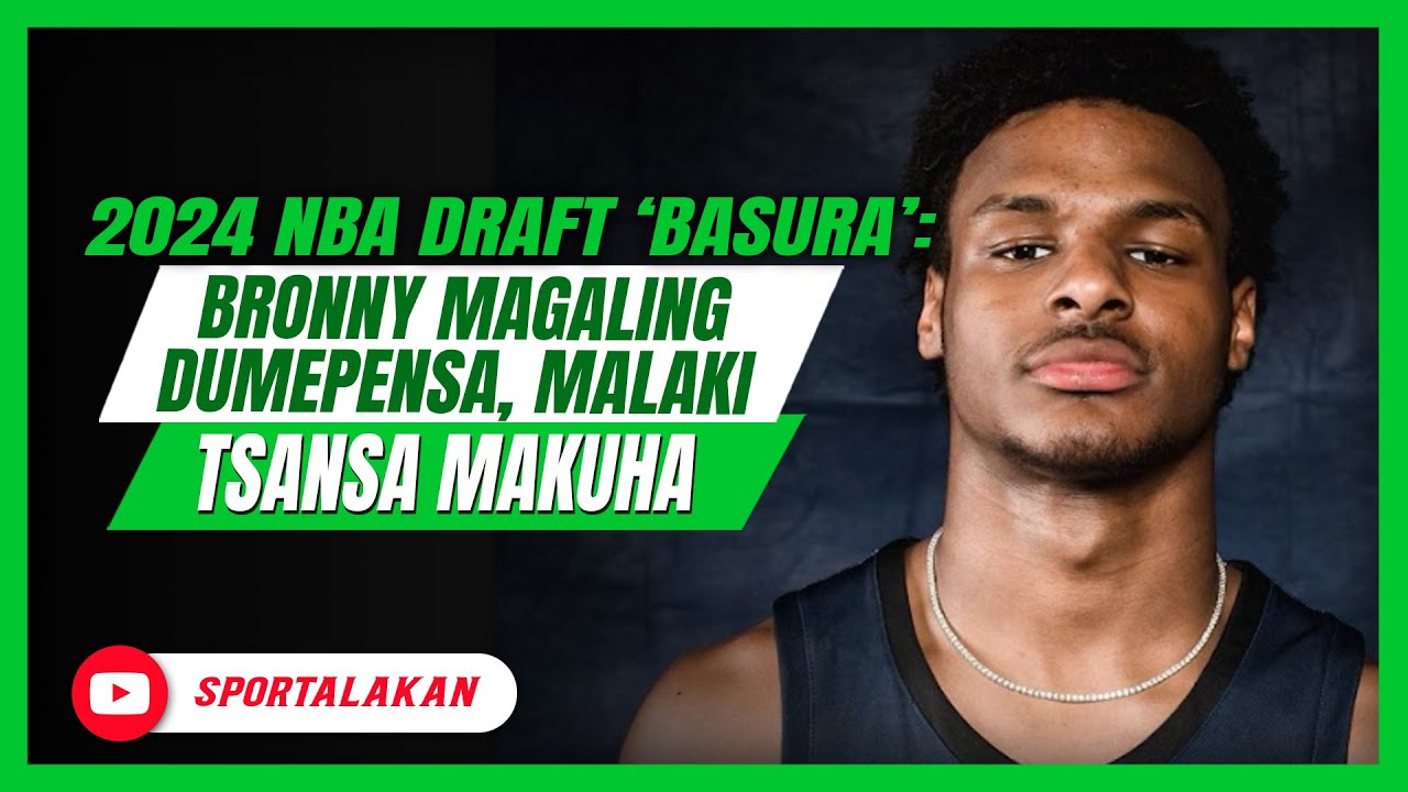 Bronny magaling dumepensa, malaki tsansa makuha | SPORTALAKAN QUICKIE ...