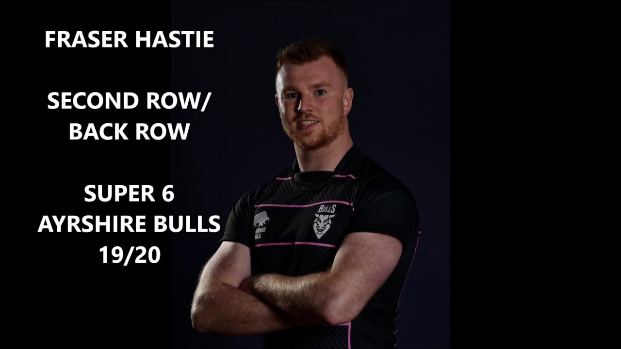 Fraser Hastie - Ayrshire Bulls (Super 6) Rugby Highlights 19/20 - YouTube