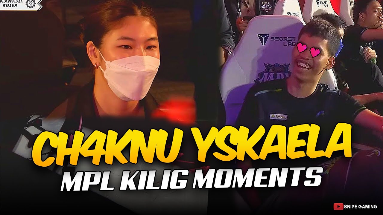 EVERY CH4KNU YSKAELA KILIG MOMENTS IN MPL 😍 - YouTube
