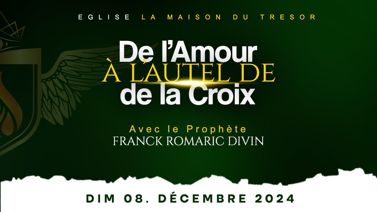 DE L'AMOUR A L'AUTEL DE LA CROIX - PROPH. DIVIN - DIM. 08 DÉC. 2024 ...