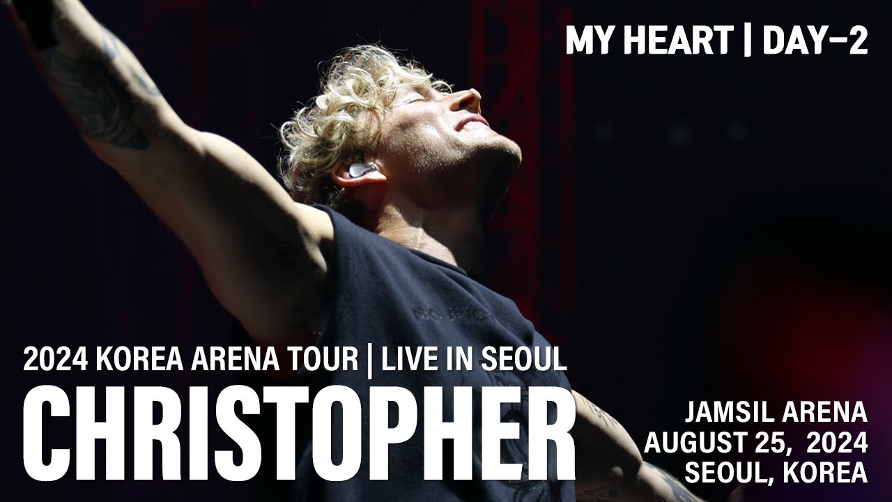 [20240825] 크리스토퍼 - My Heart | 2일차(DAY-2) | 2024 Christopher Korea Arena ...