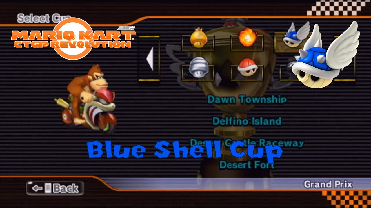 Mario Kart Wii CTGP #11 Blue Shell Cup - YouTube