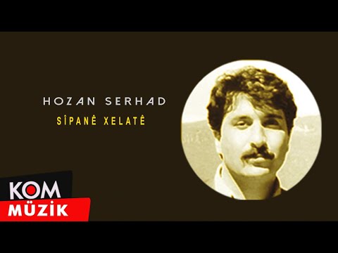 Hozan Serhad - Sîpanê Xelatê (Official Audio)