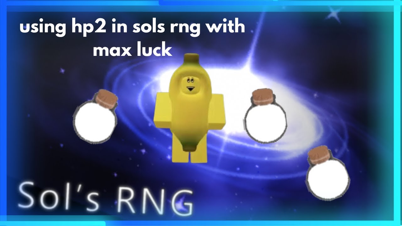 Using hp2 with max luck in sols rng era 8.5 - YouTube