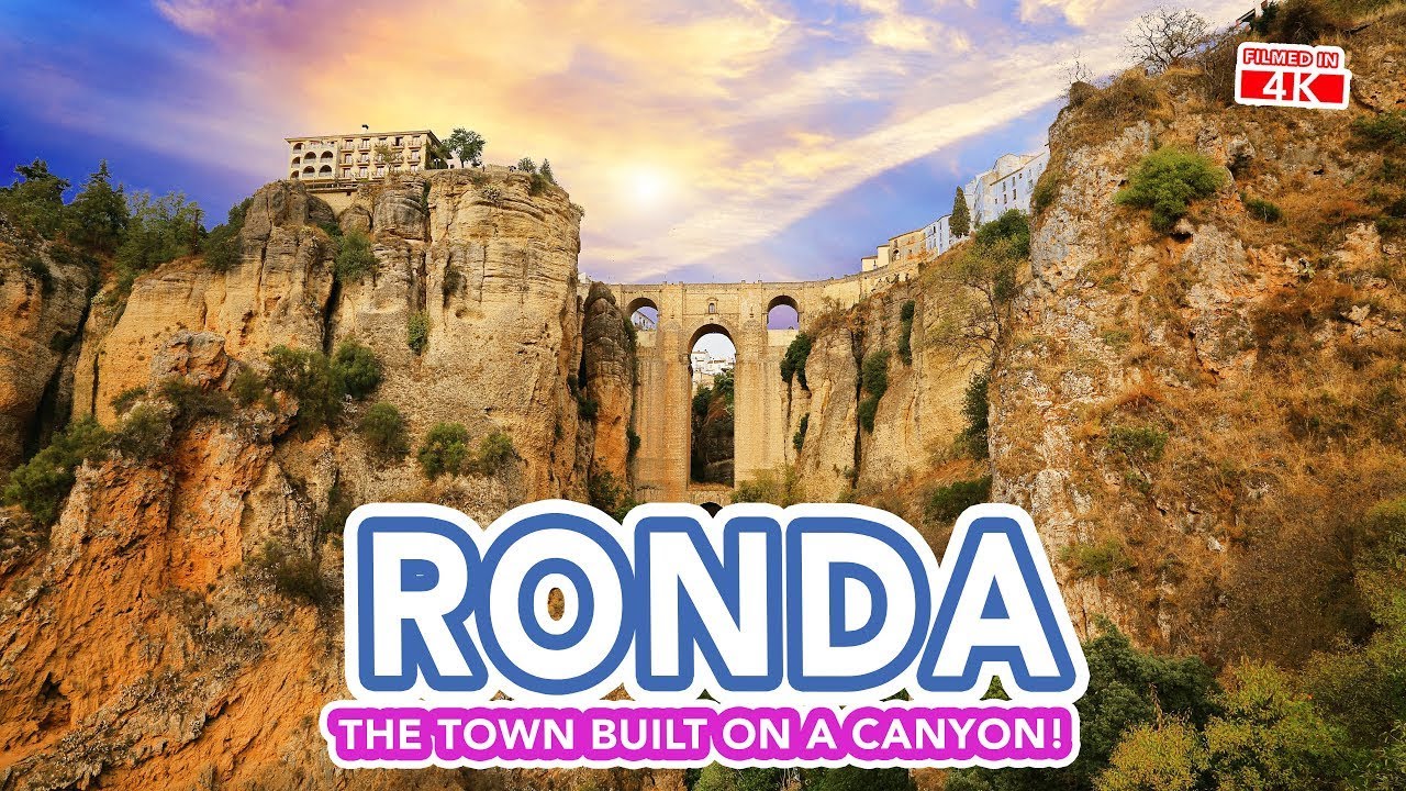 Ronda Spain - a tour of Ronda New Bridge (puente nuevo) - YouTube
