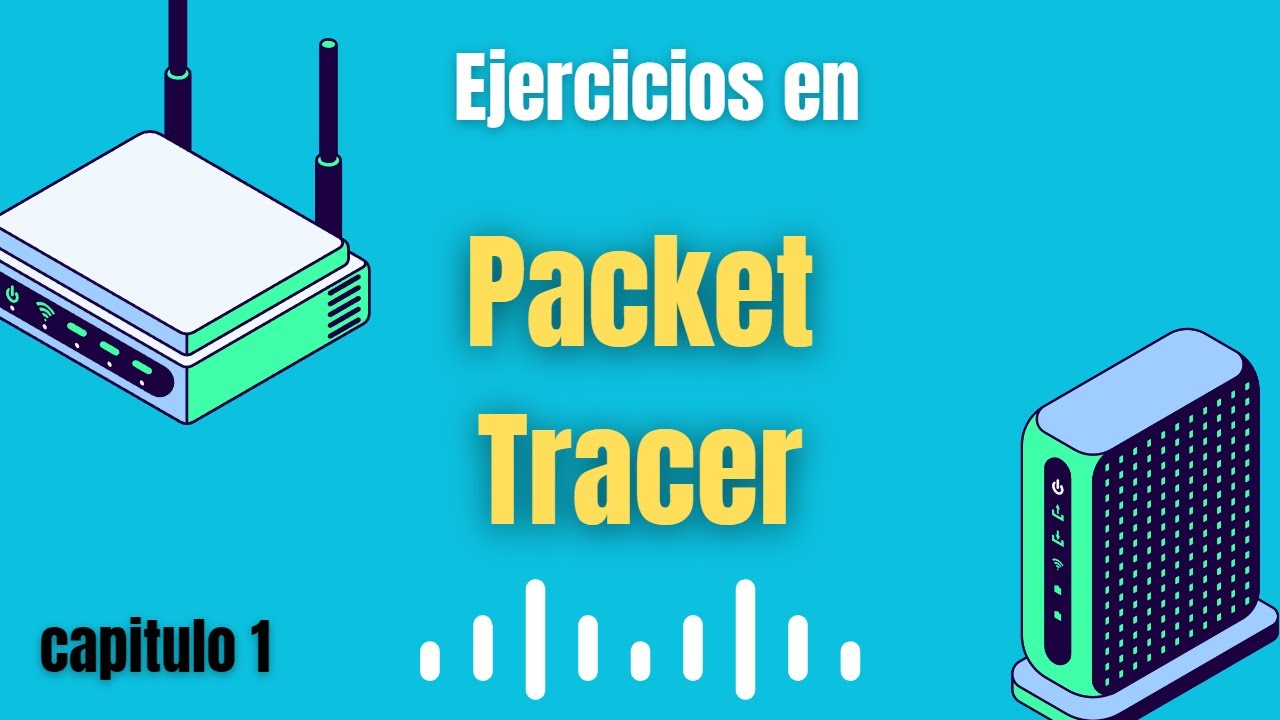 Como empezar en Packet Tracer - CISCO - YouTube